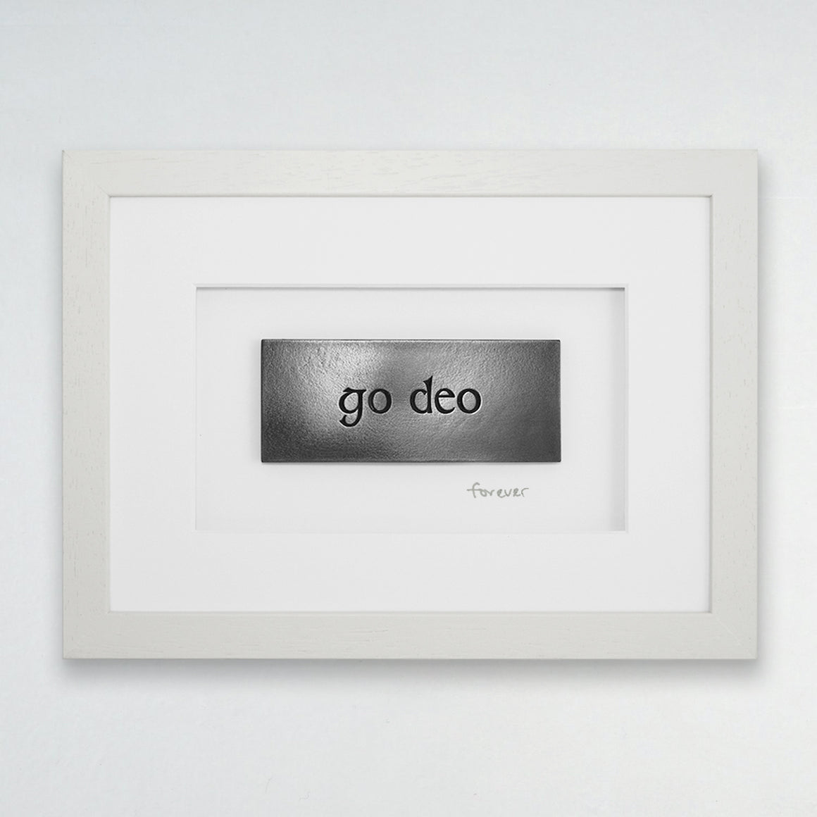 Wild Goose Studio Gallery Framed Gaelic carved words....Go Deo..... Forever